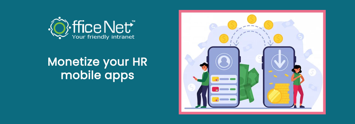 Monetize your HR mobile apps