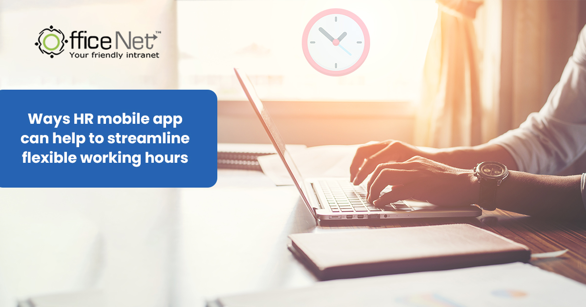 Ways HR mobile app can help to streamline flexible working hours
